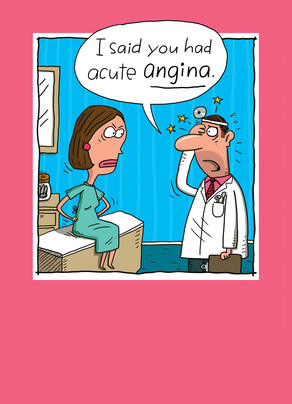 Acute Angina Happy Birthday Card | Cardstore