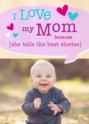 I Love My Mom Because… Mother's Day Card | Cardstore